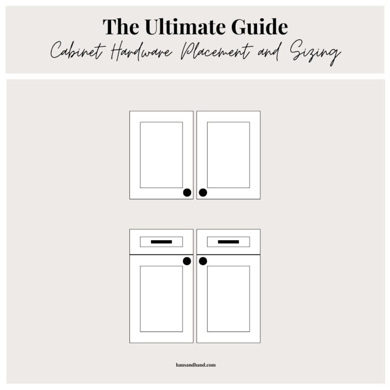 The Ultimate Guide for Cabinet Hardware Placement and Sizing